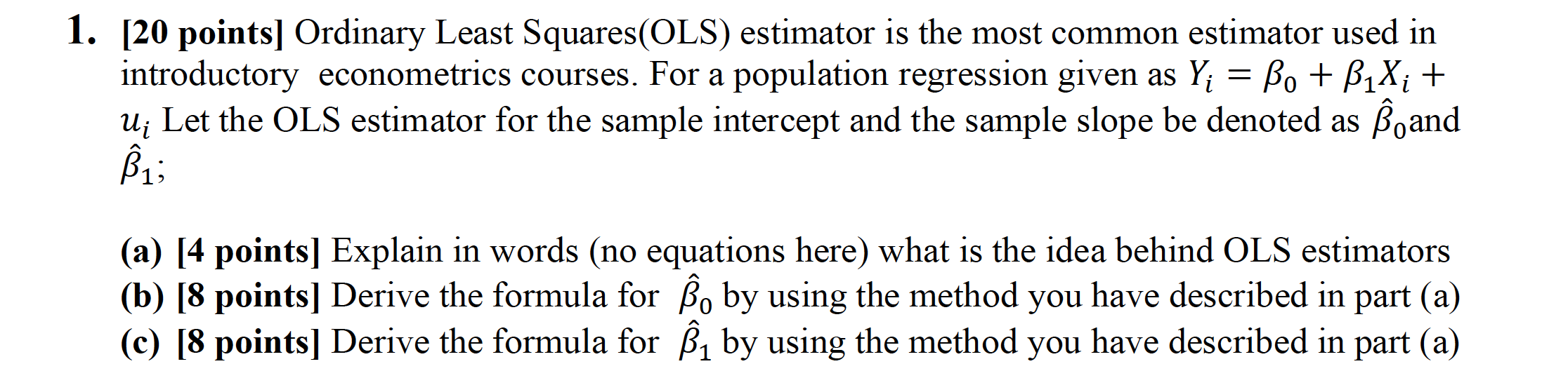 Solved 1. [20 points] Ordinary Least Squares(OLS) estimator | Chegg.com