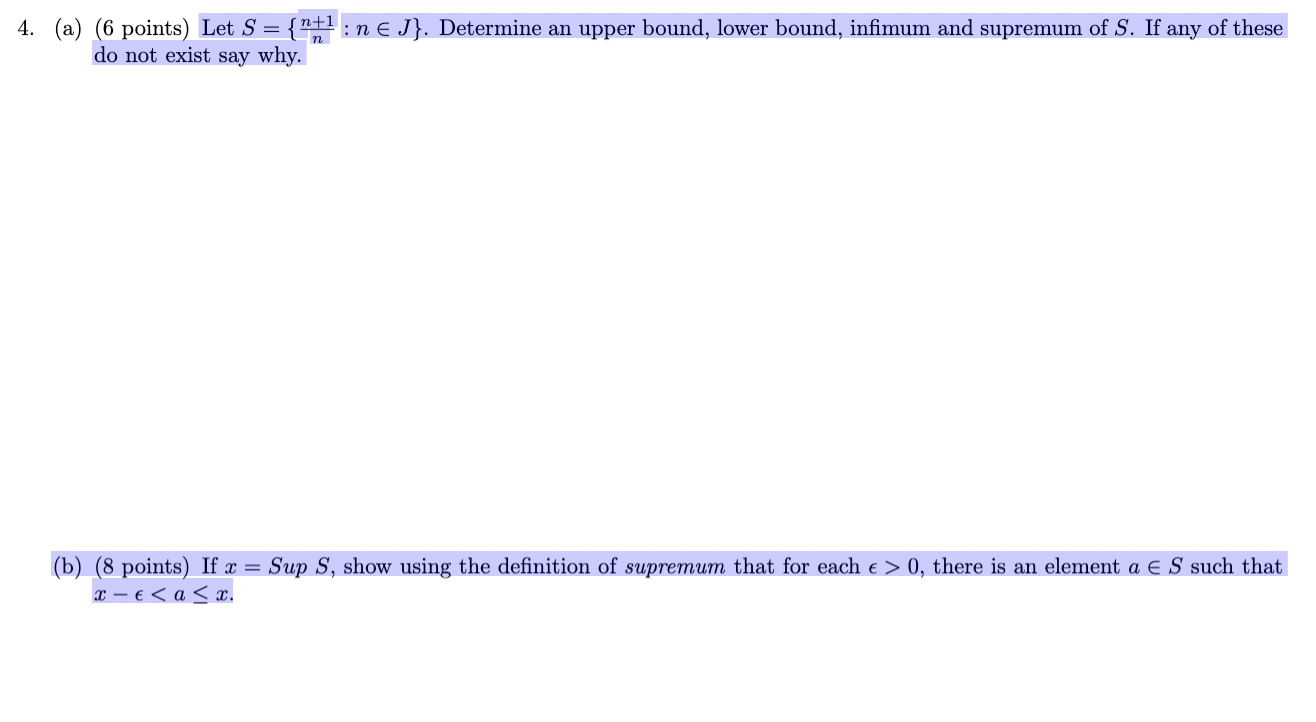 Solved (a) (6 points) Let S={nn+1:n∈J}. Determine an upper | Chegg.com