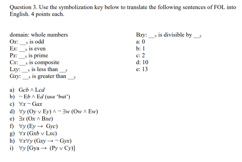 Solved Question 3 Use The Symbolization Key Below To