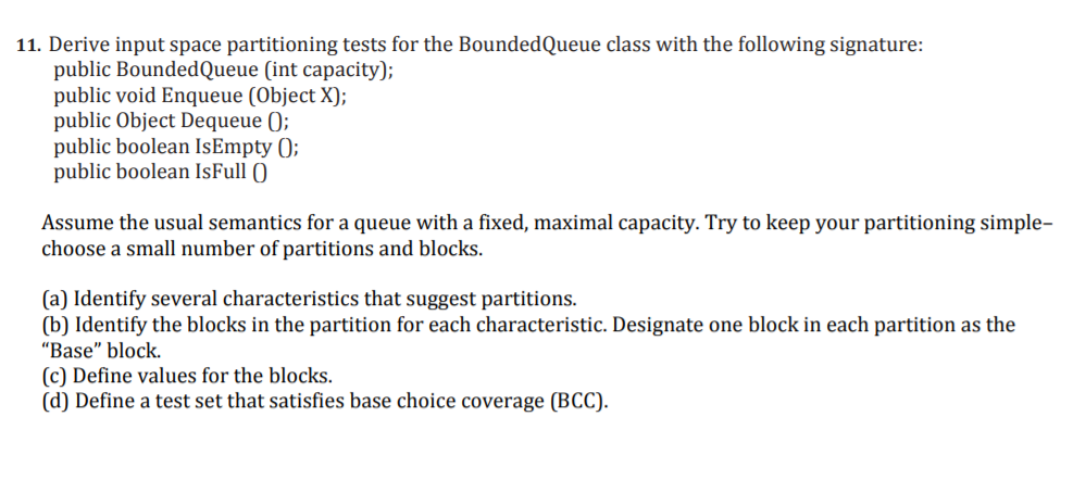 Solved 11 Derive Input Space Partitioning Tests Boundedqueue Class Following Signature