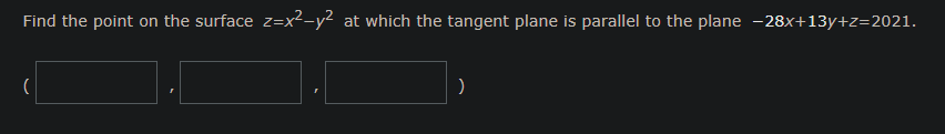 Solved Find the point on the surface z=x2−y2 at which the | Chegg.com