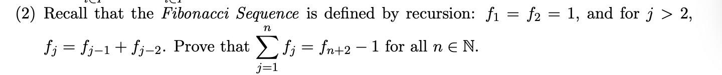 Solved n (2) Recall that the Fibonacci Sequence is defined | Chegg.com