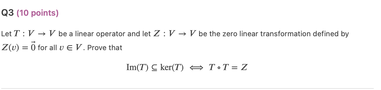Solved Let T V→v Be A Linear Operator And Let Z V→v Be The