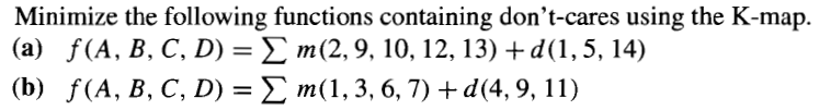 Solved Minimize the following functions containing don't | Chegg.com