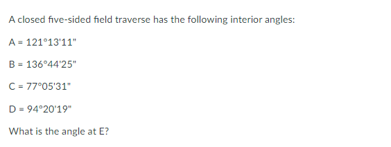 Solved A closed five-sided field traverse has the following | Chegg.com