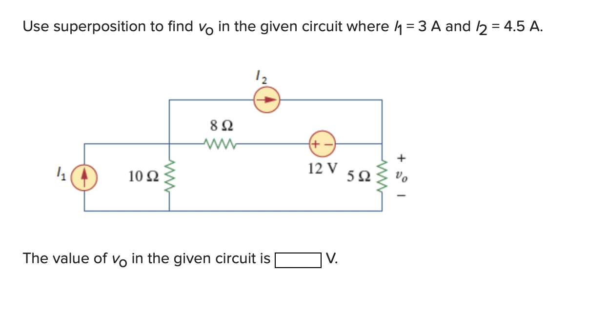 Solved Use superposition to find v0 in the given circuit | Chegg.com