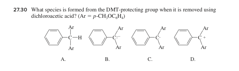 Solved 27.30 What species is formed from the DMT-protecting | Chegg.com