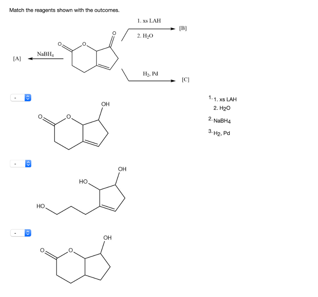 Solved Match the reagents shown with the outcomes. 1. xs LAH | Chegg.com