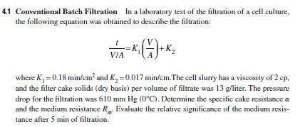 Solved 4.1 Conventional Batch Filtration In a laboratory | Chegg.com