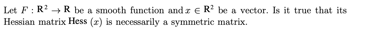 Solved Let F:R2→R be a smooth function and x∈R2 be a vector. | Chegg.com
