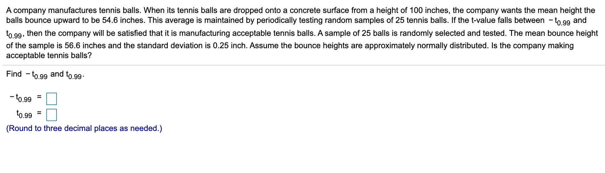 Solved A company manufactures tennis balls. When its tennis | Chegg.com