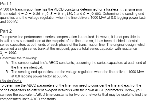 Solved A500−kV transmission line has the ABCD constants | Chegg.com