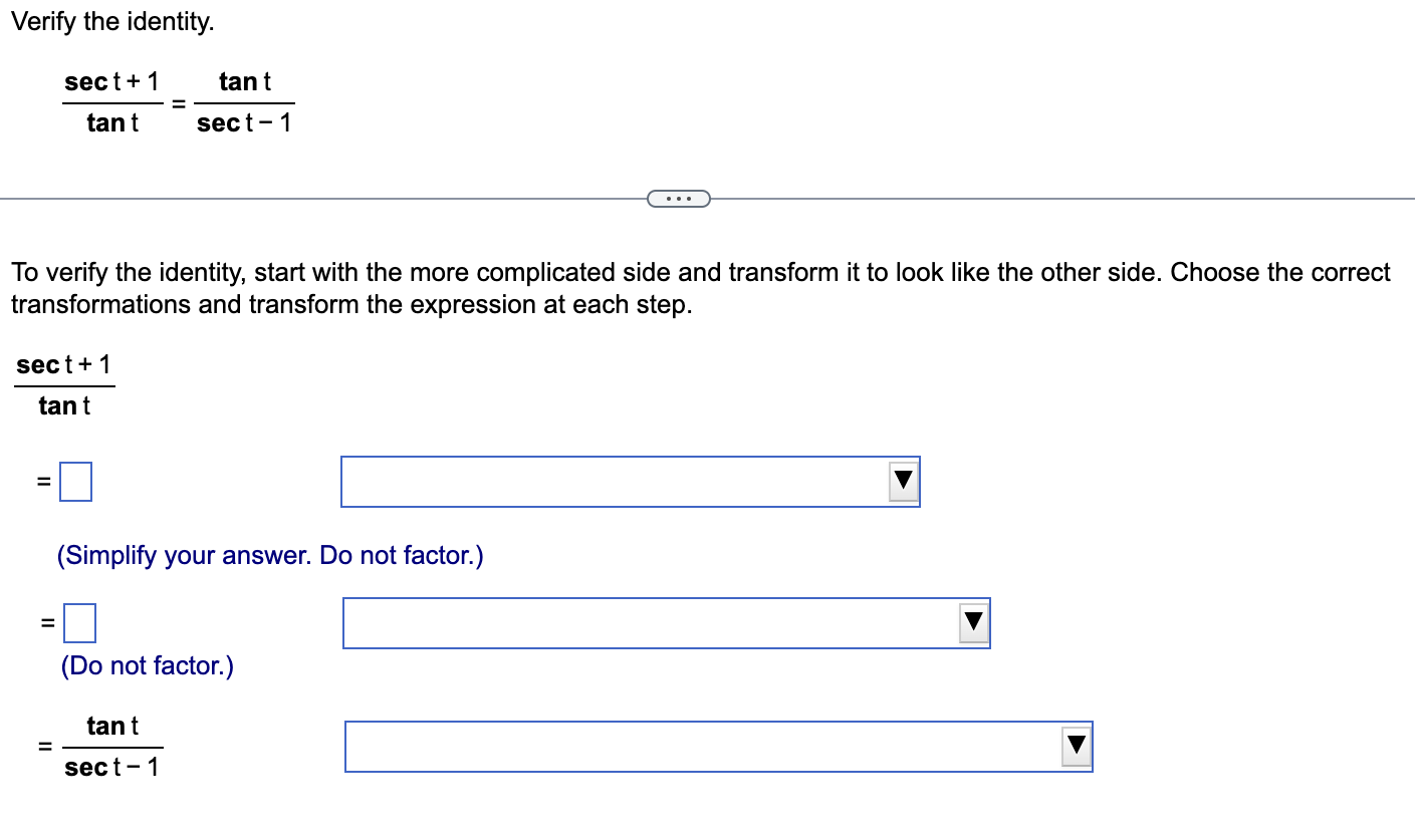 Solved To verify the identity, start with the more | Chegg.com