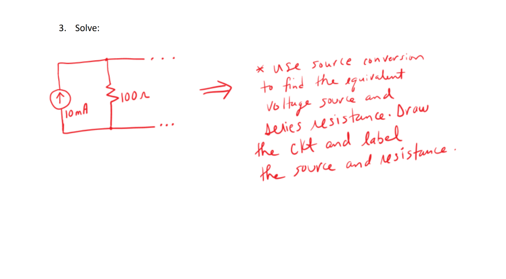 Solved 3. Solve: loon T 1 T10mA * use source conversion to | Chegg.com