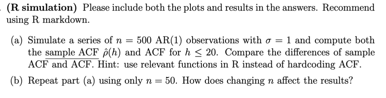 Solved (R simulation) Please include both the plots and | Chegg.com
