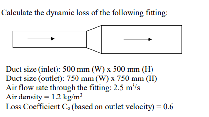 Solved Calculate the dynamic loss of the following fitting: | Chegg.com