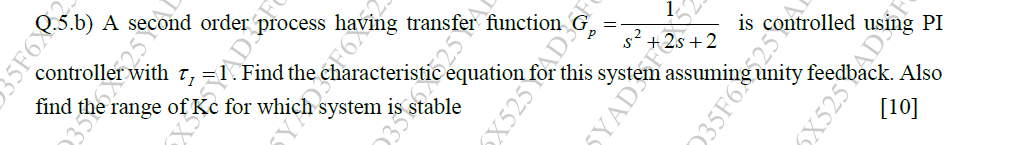 Solved Q.5.bGp=1s2+2s+2 is ﻿controlled using PIcontroller | Chegg.com
