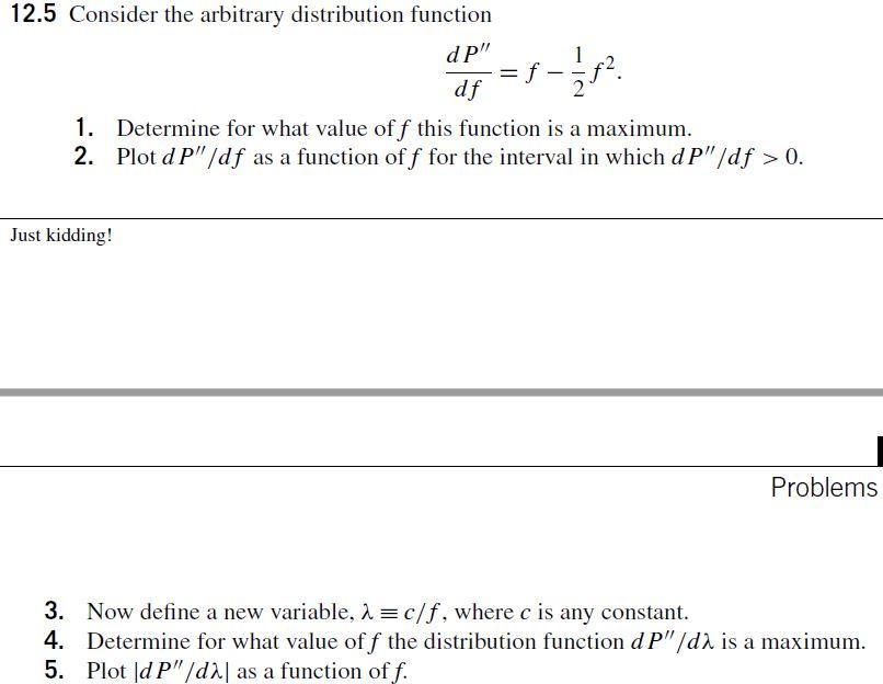 Solved 12.5 Consider the arbitrary distribution function dp' | Chegg.com