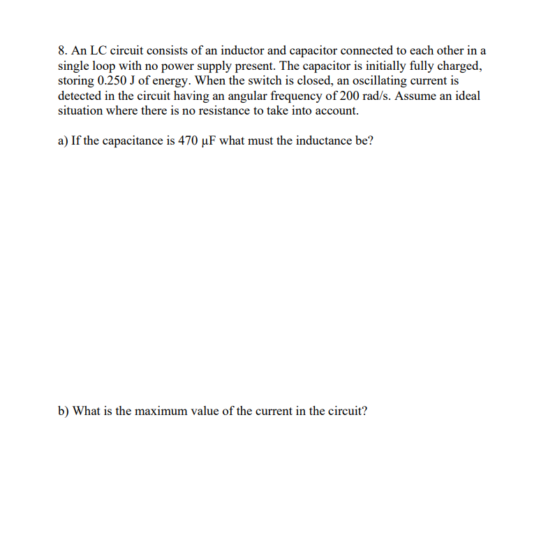 Solved 8. ﻿An LC circuit consists of an inductor and | Chegg.com