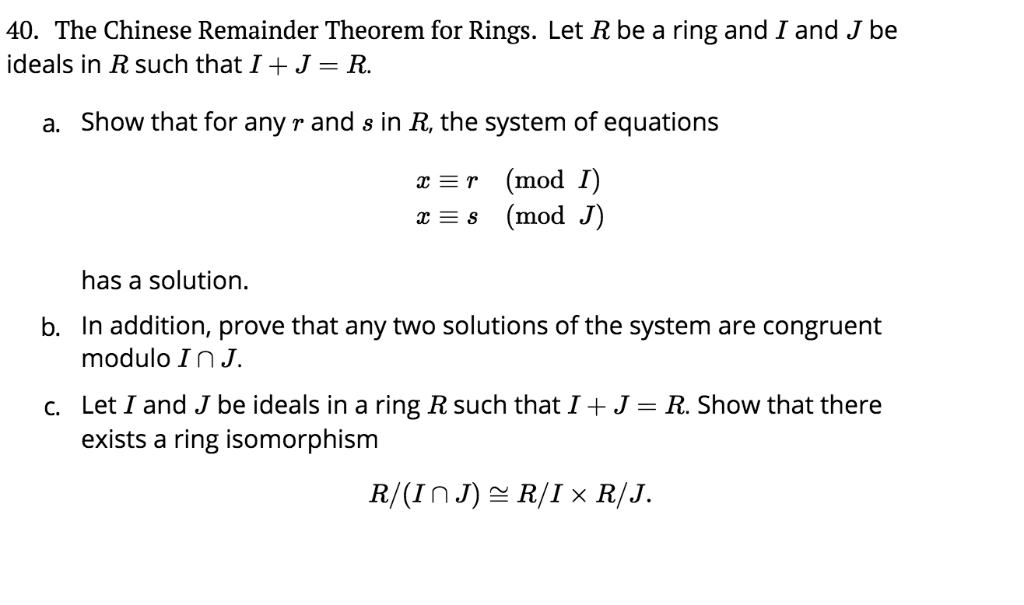 Solved 40. The Chinese Remainder Theorem for Rings. Let R be | Chegg.com