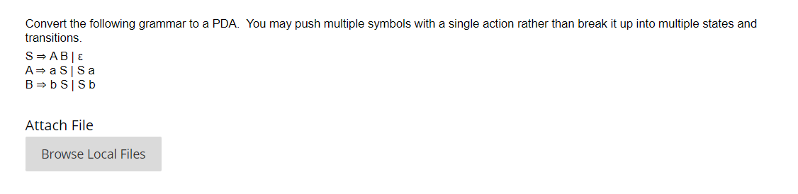 Solved Convert the following grammar to a PDA. You may push | Chegg.com