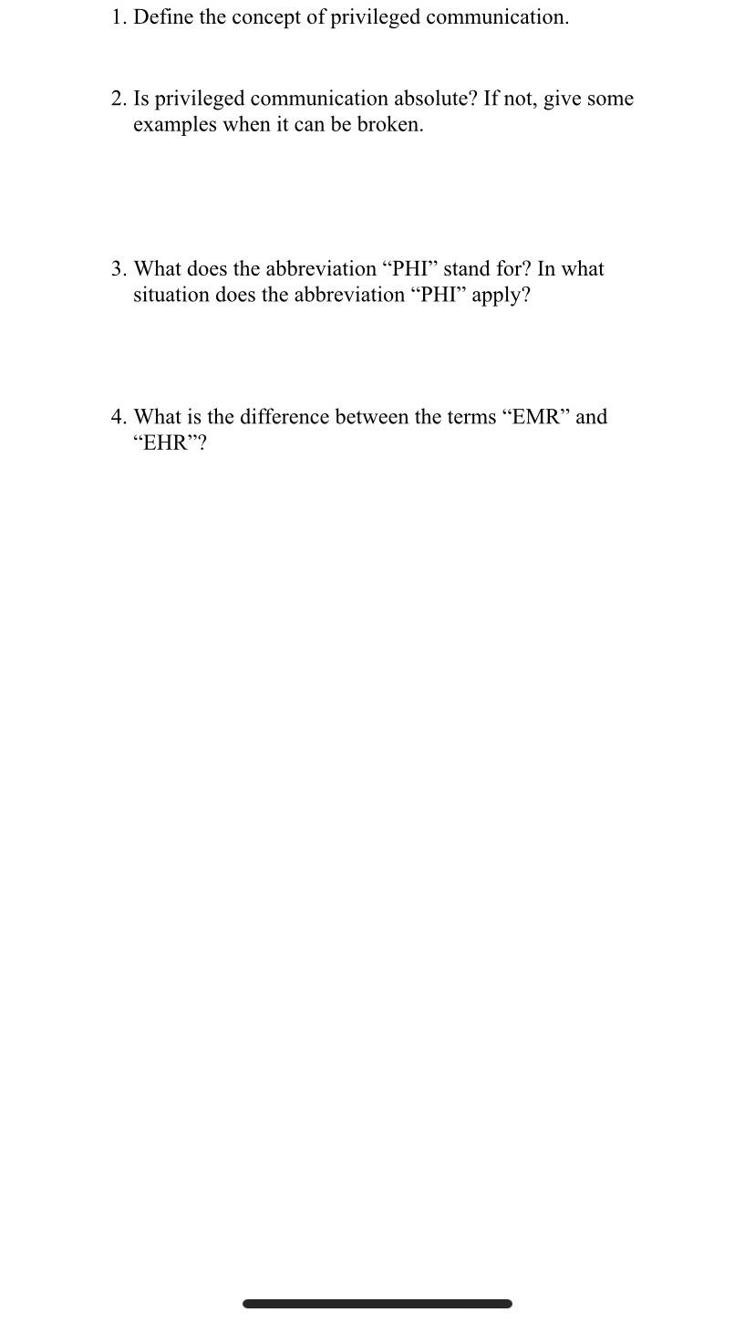Solved 1. Define the concept of privileged communication. 2. | Chegg.com