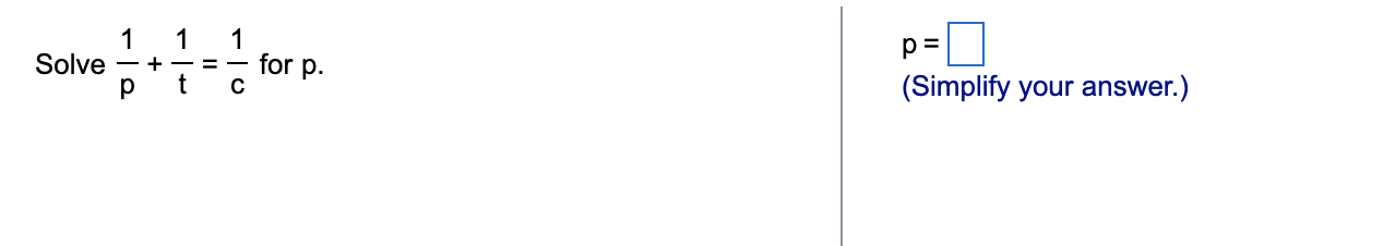 Solved p1+t1=c1 for p p= (Simplify your answer.) | Chegg.com