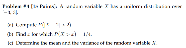 Solved Problem \# 4 [15 Points]: A random variable X has a | Chegg.com