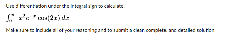 Solved Use differentiation under the integral sign to | Chegg.com