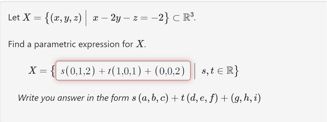 Solved Let X={(x,y,z)∣x−2y−z=−2}⊂R3. Find a parametric | Chegg.com