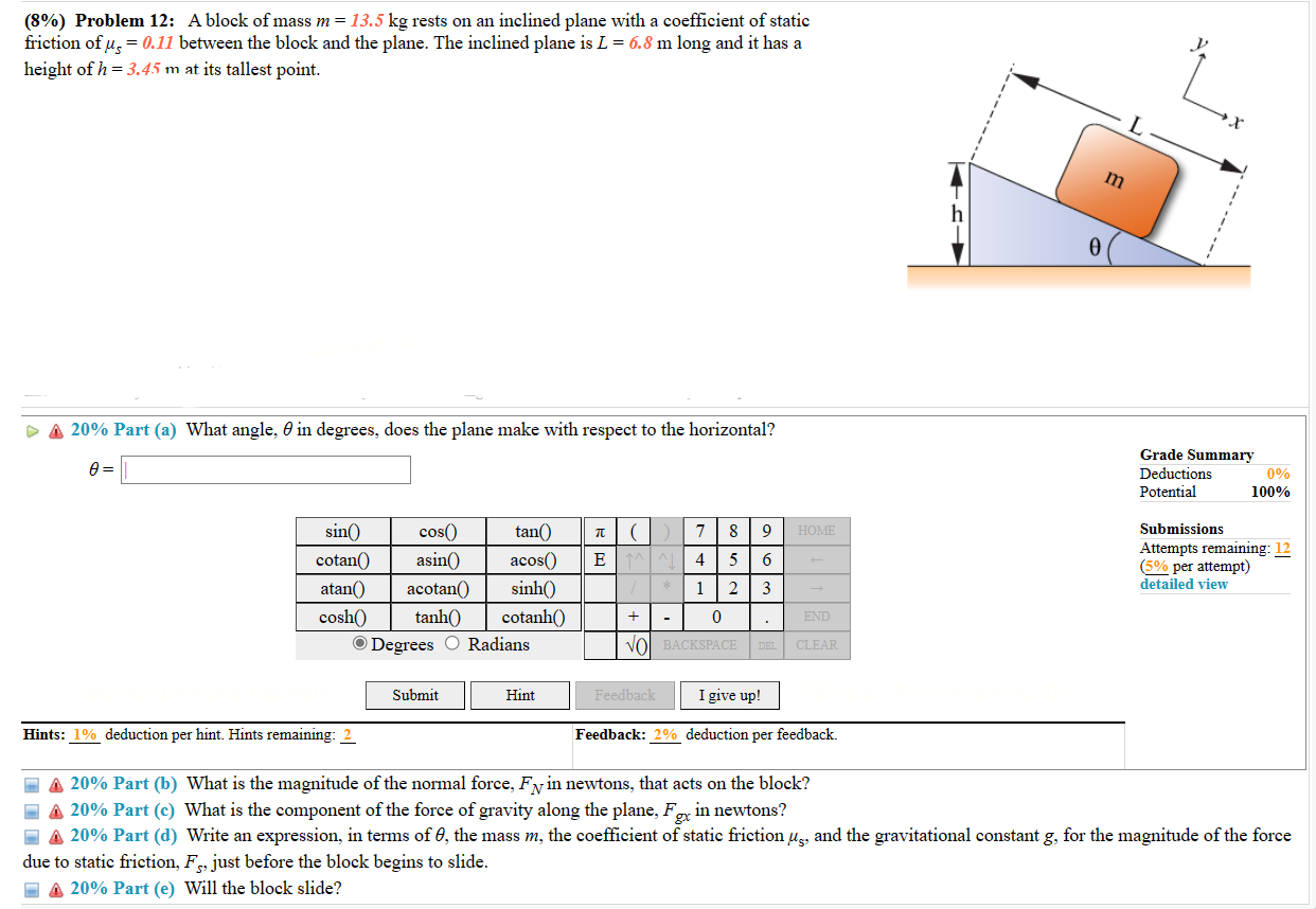 Solved Problem 12: A block of mass m = 13.5 kg rests on an | Chegg.com