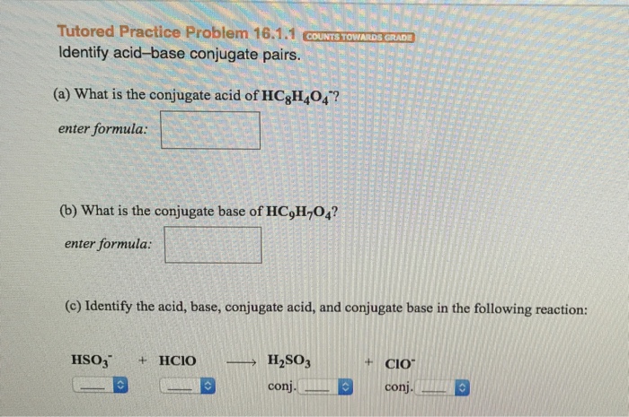 Solved Tutored Practice Problem 16.1.1 Identify acid-base | Chegg.com