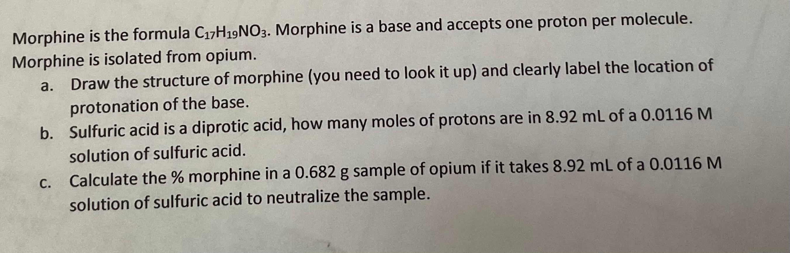 Solved Morphine is the formula C17H19NO3. Morphine is a base | Chegg.com