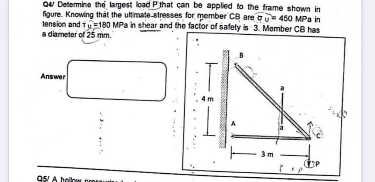 Solved Q4/ Determine the largest load P that can be applied | Chegg.com