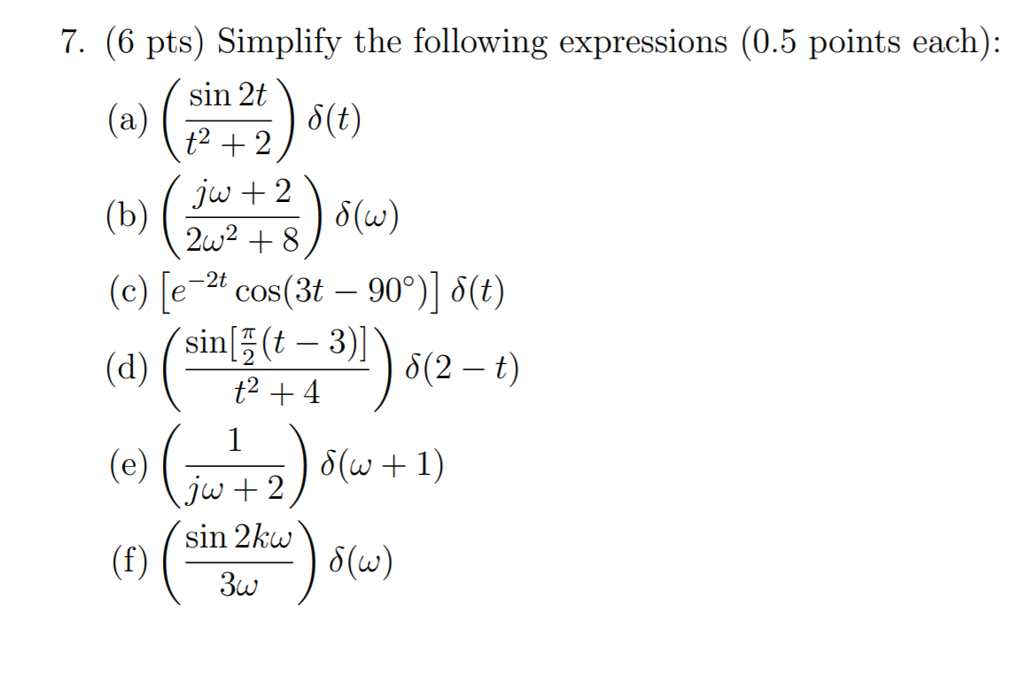 Solved 7. (6 pts) Simplify the following expressions (0.5 | Chegg.com
