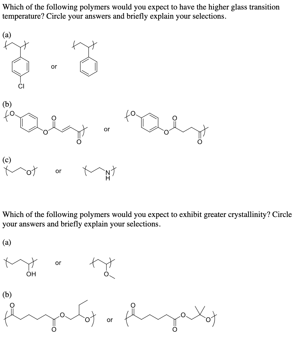 Solved Which of the following polymers would you expect to | Chegg.com