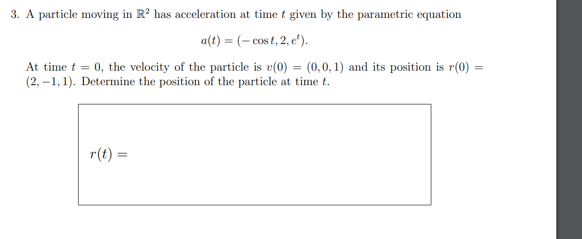 Solved A particle moving in \\( \\mathbb{R}^{2} \\) has | Chegg.com