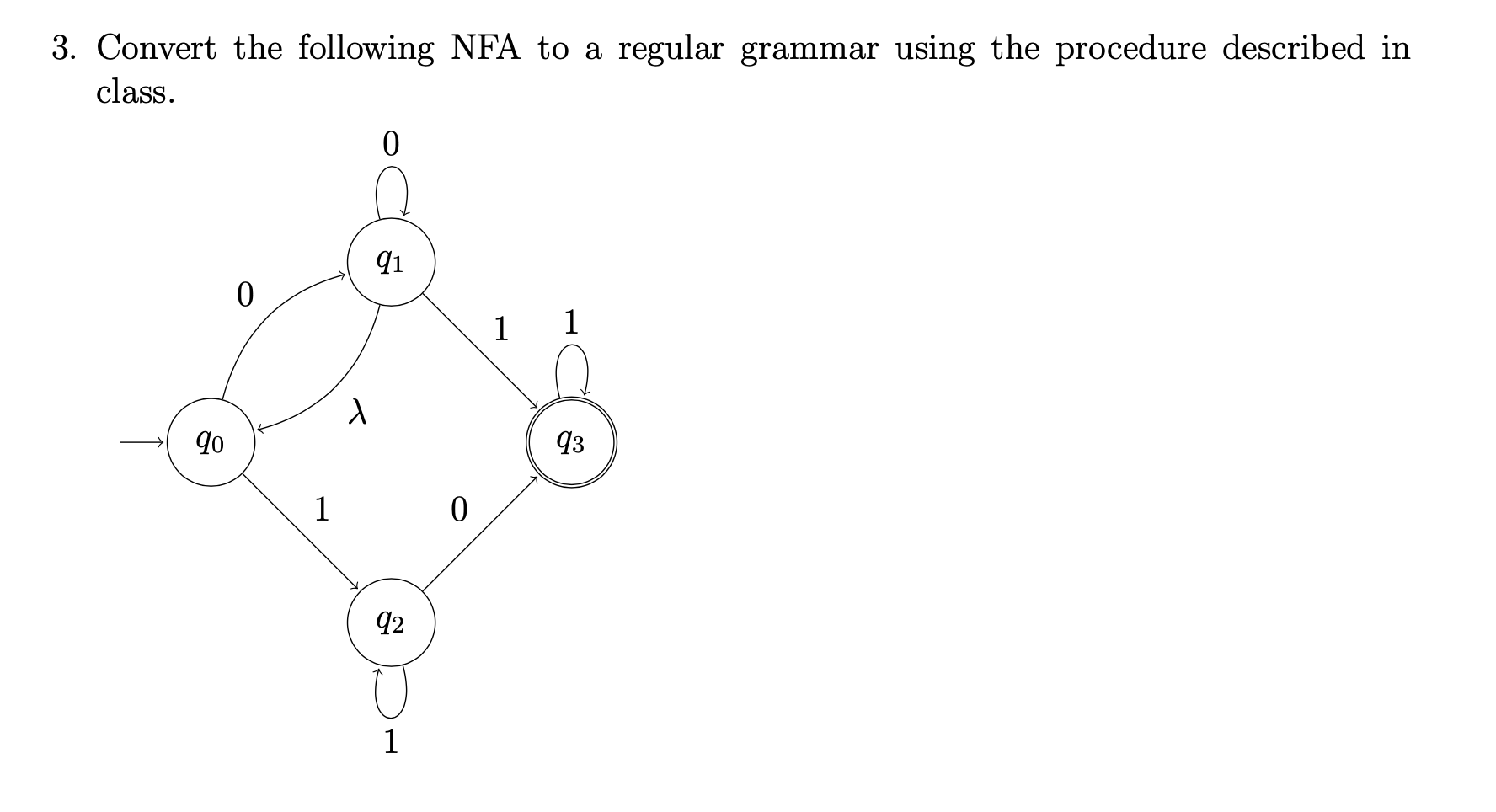 Solved 3. Convert the following NFA to a regular grammar | Chegg.com