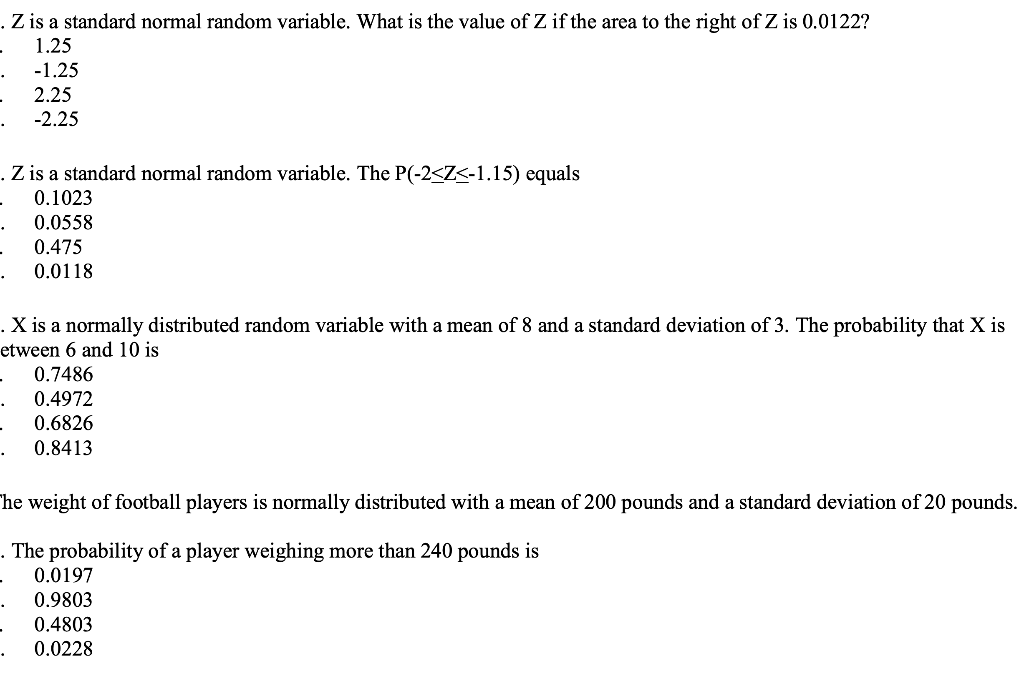 Solved .Z is a standard normal random variable. What is the | Chegg.com