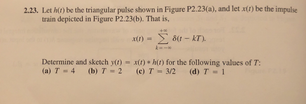 Solved 2.23. Let h0) be the triangular pulse shown in Figure | Chegg.com