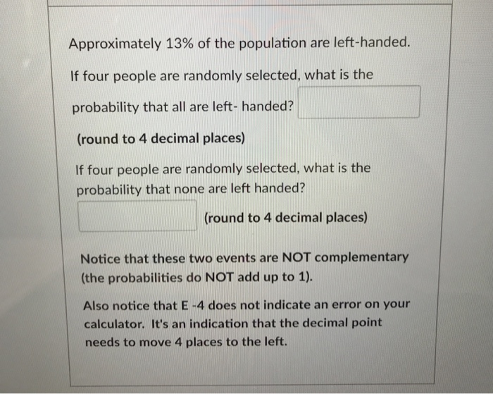 Solved Approximately 13% of the population are left-handed. | Chegg.com
