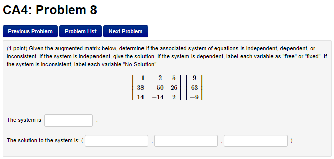 (1 ﻿point) ﻿Given the augmented matrix below, | Chegg.com