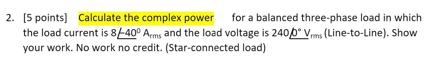 Solved 2. [5 points] Calculate the complex power for a | Chegg.com