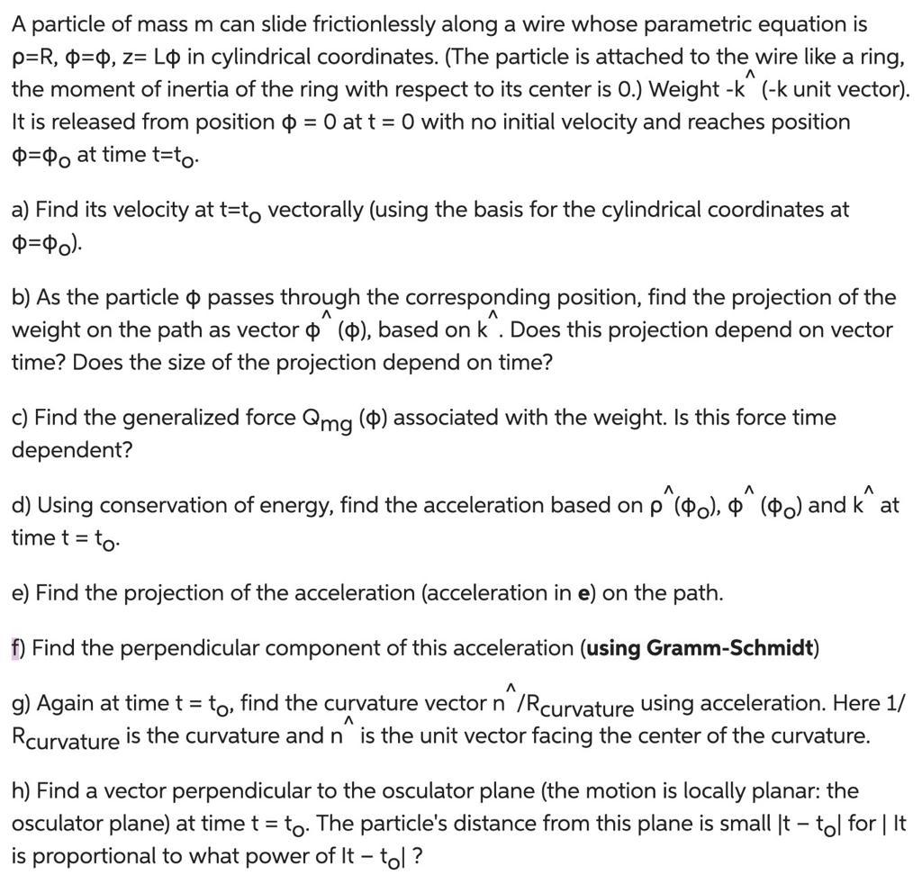 Solved A particle of mass m can slide frictionlessly along a | Chegg.com