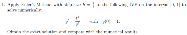 Solved 1. Apply Euler's Method with step size \\( | Chegg.com