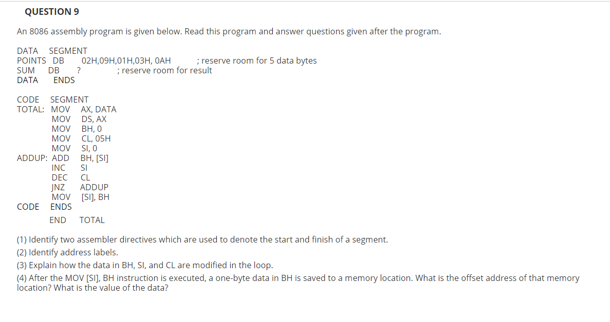 QUESTION 9 An 8086 assembly program is given below. | Chegg.com