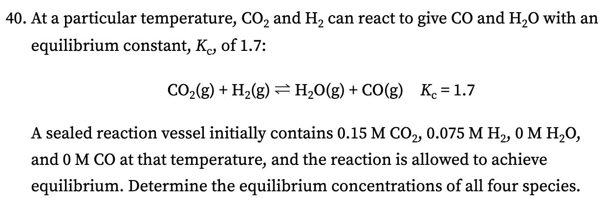 Solved 40. At a particular temperature, CO2 and H2 can react | Chegg.com