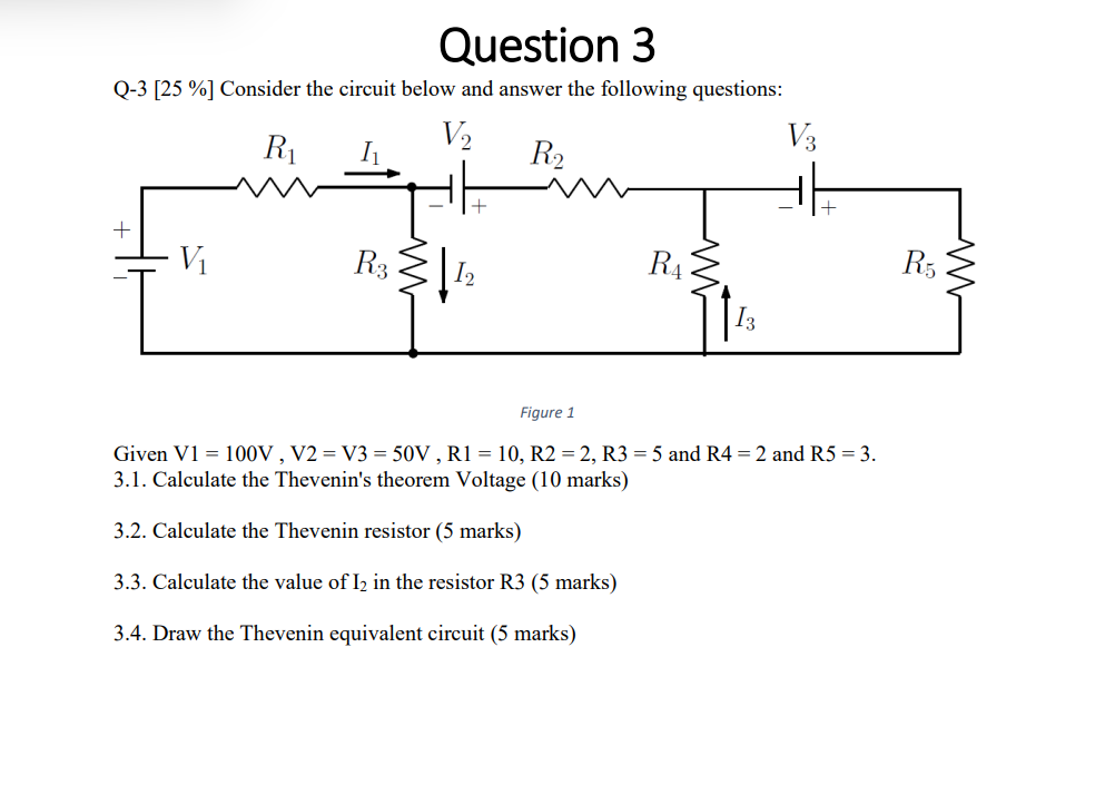 Solved Q-3 [25\%] Consider the circuit below and answer the | Chegg.com