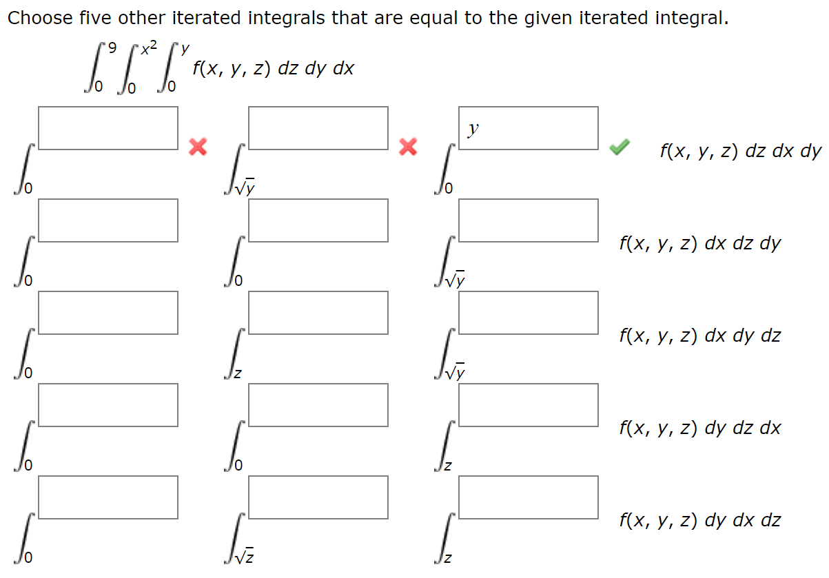 Solved Choose five other iterated integrals that are equal | Chegg.com