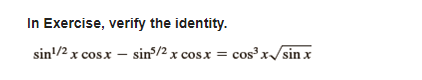 Solved In Exercise, verify the identity. | Chegg.com